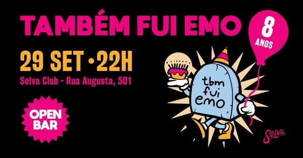 Também Fui Emo | Open Bar de 8 Anos | Selva Club | (Sexta | 29.09) em ...