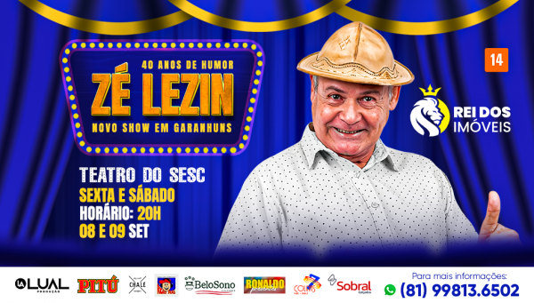 ZÉ LEZIN EM GARANHUNS - 40 ANOS DE HUMOR em Garanhuns - Sympla