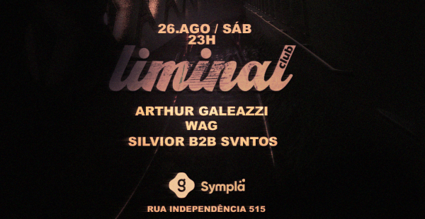 LIMINAL CLUB 26/08 em Passo Fundo - Sympla