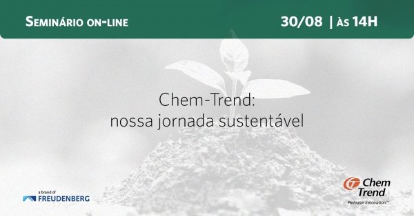 Chem-Trend: nossa jornada sustentável - online - Sympla