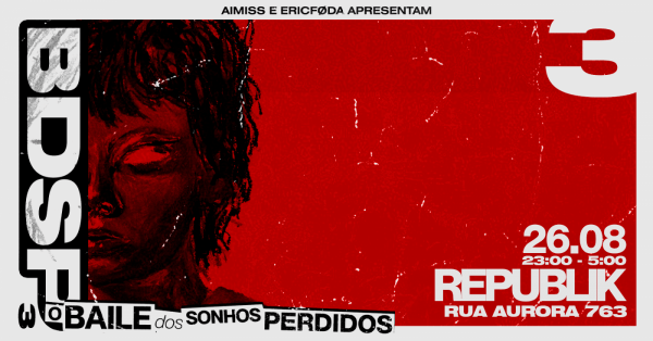 BDSP 3 - O Baile dos Sonhos Perdidos em São Paulo - Sympla