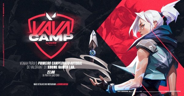 VAVACAMP - 1° Campeonato de Valorant do XDome Gamer Lab em São Paulo ...