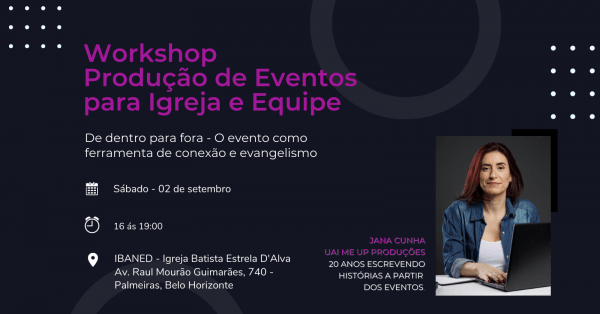 Workshop - Produção de Eventos para Igrejas e Equipes em Belo Horizonte ...