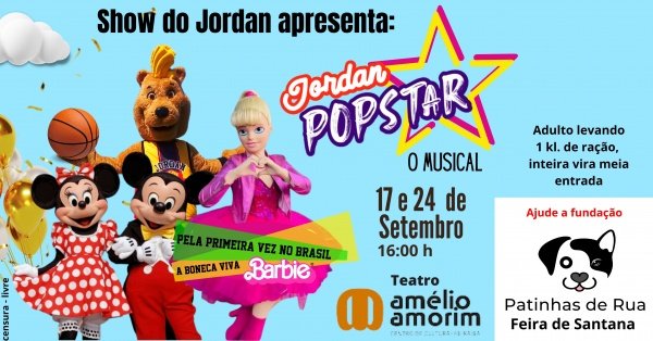 Show do Jordan apresenta: Jordan Popstar, o musical em Feira de Santana ...