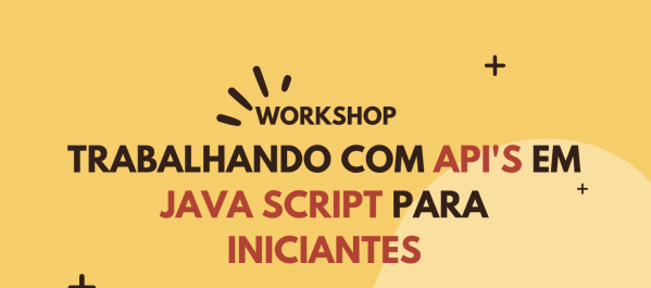 WorkShop Trabalhando com API's em Java Script para iniciantes em ...