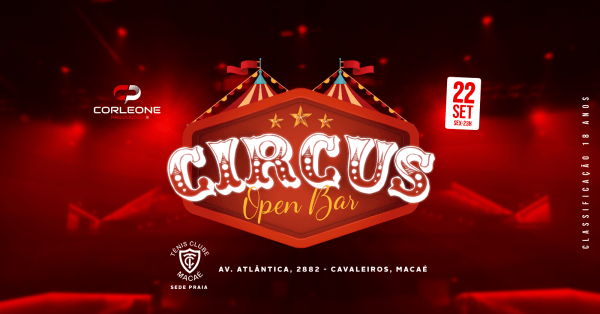 Circus - Open Bar em Macaé - Sympla