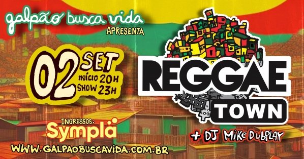 Reggae Town no Galpão Busca Vida em Bragança Paulista - Sympla