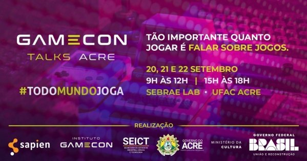 GAMECON TALKS ACRE em Rio Branco - Sympla