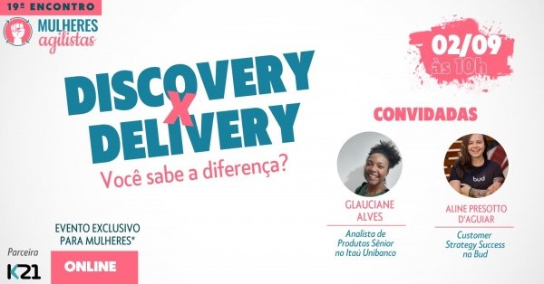 Discovery x Delivery: Você sabe a diferença? - online - Sympla