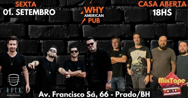 SEXTA WHY 01/09 - ROCK MACHINE + MIX TAPE!! em Belo Horizonte - Sympla
