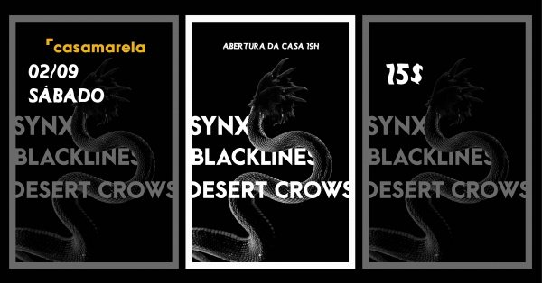 Casamarela apresenta Desert Crows, Black Lines e Synx em Goiânia - Sympla