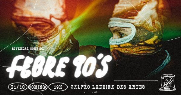 Febre 90's no Rio de Janeiro! (+18) em Rio de Janeiro - Sympla