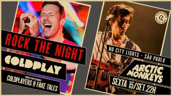 TRIBUTOS A COLDPLAY E ARCTIC MONKEYS - ROCK THE NIGHT NO CL HALL em São ...