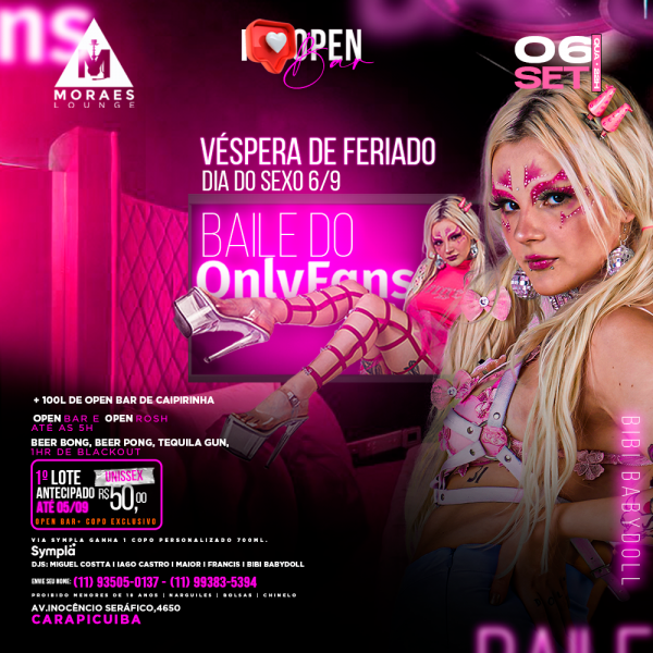 BAILE DO ONLYFANS 69 | I LOVE OPEN BAR & OPEN ROSH | BIBI BABYDOLL ...