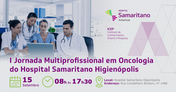 I Jornada multiprofissional em Oncologia do Hospital Samaritano ...