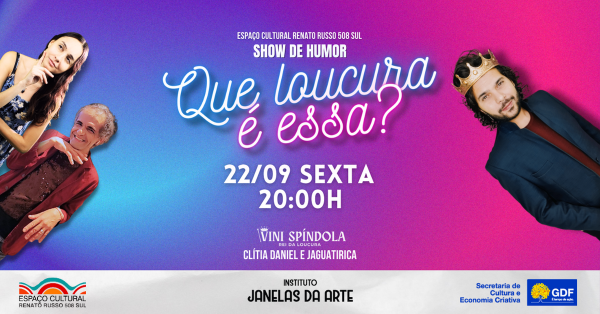 Que loucura é essa? | Stand Up Comedy | 22 de setembro em Brasília - Sympla