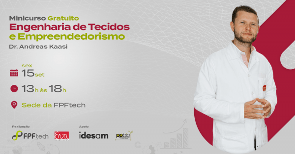 Minicurso: Engenharia de Tecidos e Empreendedorismo - Dr. Andreas Kaasi em Manaus - Sympla