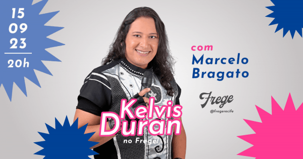 KELVIS DURAN NO FREGE em Recife - Sympla