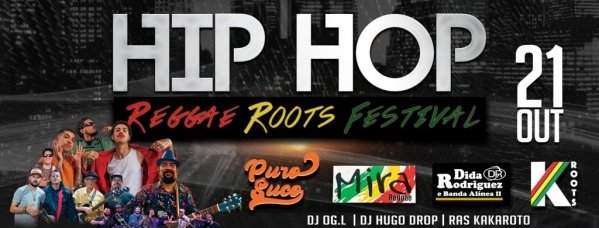 HIP HOP REGGAE ROOTS FESTIVAL em Brasília - Sympla