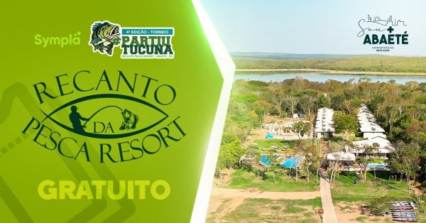 Torneio Recanto Da Pesca Resort ( Partiu Tucuna) em Abaeté - Sympla