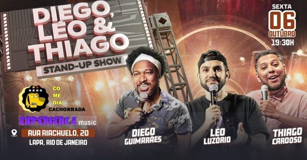 Diego, Léo e Thiago Stand-Up Show em Rio de Janeiro - Sympla