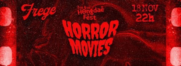 HONGDAE FEST HORROR MOVIES em Recife - Sympla