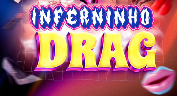 Inferninho Drag Em Aracaju Sympla