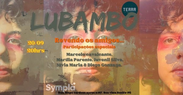 LUBAMBO REVENDO AMIGOS em Recife - Sympla