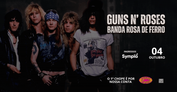tributo Guns N' Roses - Banda Rosa de Ferro em Porto Alegre - Sympla