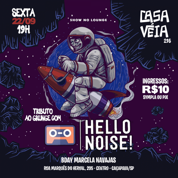 SEXTA, 22/09 - HELLO NOISE em Caçapava - Sympla