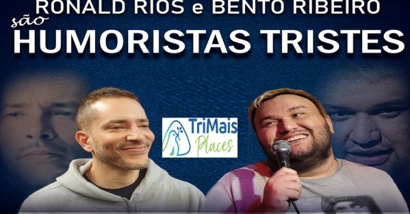 RONALD RIOS - BENTO RIBEIRO - SÃO HUMORISTAS TRISTES - STANDUP COMEDY ...