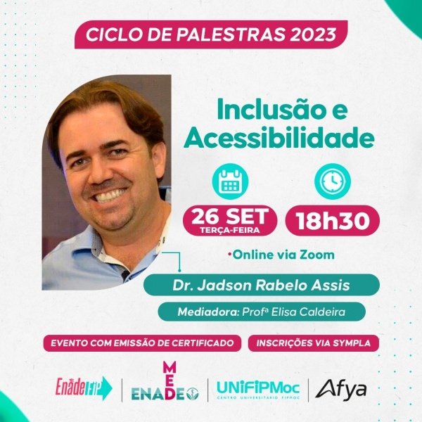 Ciclo de Palestra: Inclusão e Acessibilidade, Com Prof. Jadson Assis - online - Sympla