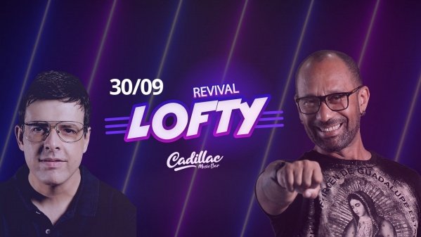 REVIVAL LOFTY 80's + 90's no Cadillac Music Bar em Santos - Sympla