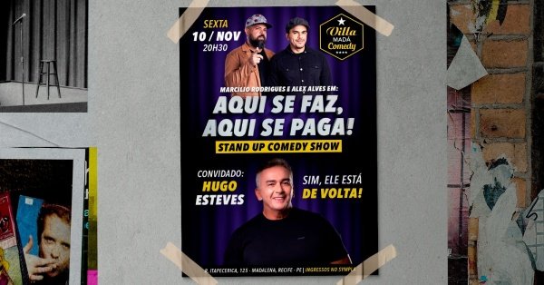 AQUI SE FAZ, AQUI SE PAGA! CONVIDA: HUGO ESTEVES em Recife - Sympla
