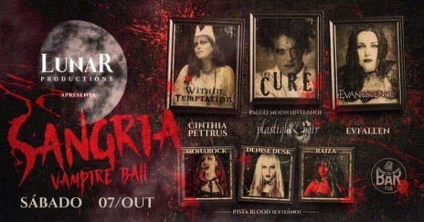 SANGRIA - Vampire Ball - LUNAR - The Bar - The Cure + Evanescence ...