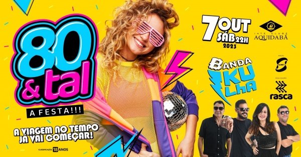 80&TAL A FESTA em Angra dos Reis - Sympla