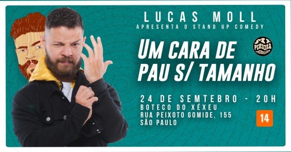 LUCAS MOLL - UM CARA DE PAU SEM TAMANHO em São Paulo - Sympla