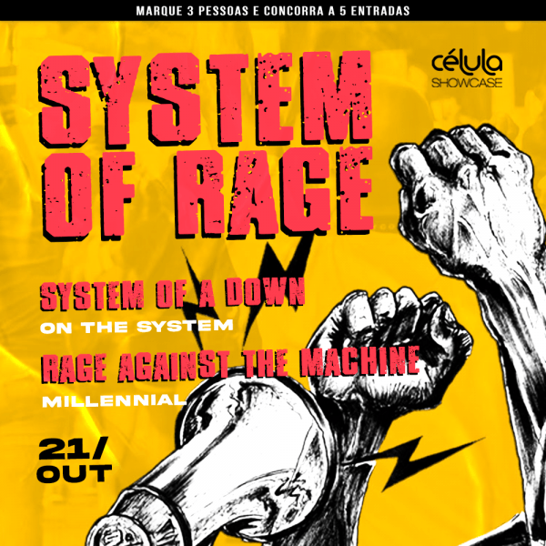System Of A Down e Rage Against The Machine // 21.OUT sábado na Célula ...
