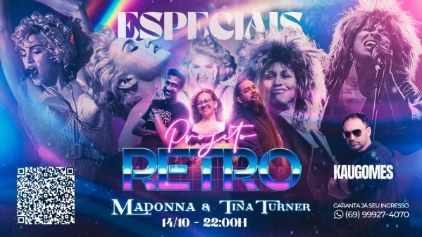 Especial Tina Tuner e Madonna em Porto Velho - Sympla