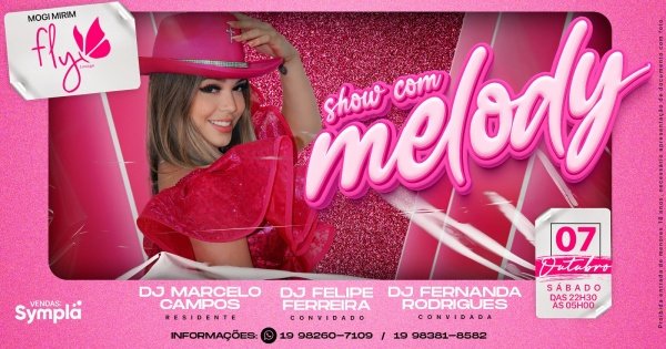 MELODY na Fly - 07 OUT 2023 às 22:30h em Mogi Mirim - Sympla