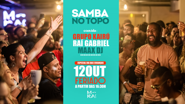 SAMBA NO TOPO - Grupo Kairu + Raí Gabriel + Dj Maax | QUI 12/10 no Mira ...