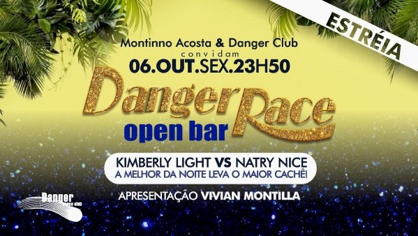 DANGER RACE OPEN BAR ESTRÉIA em São Paulo - Sympla