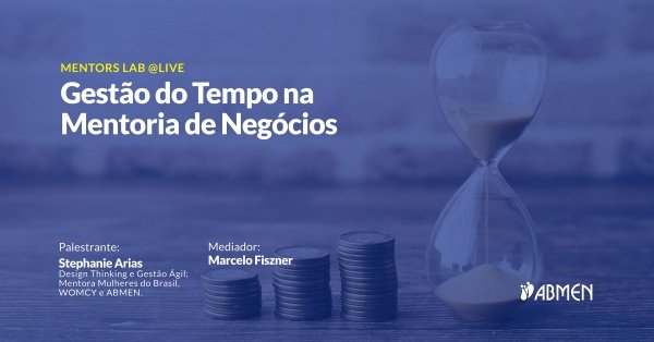MentorsLab ABMEN - OUTUBRO 2023 - online - Sympla