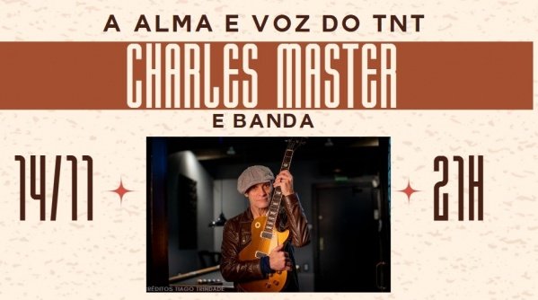 Charles Master e banda - A ALMA E A VOZ DO TNT em Porto Alegre - Sympla