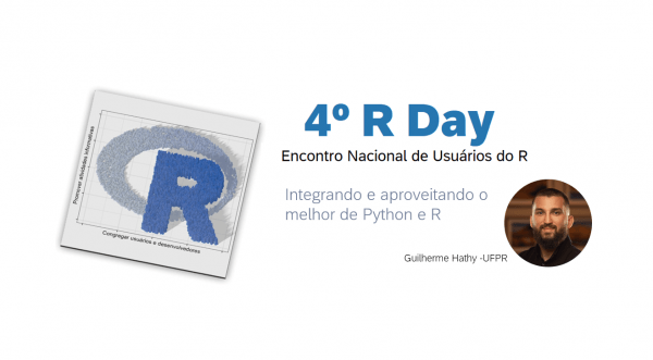 4º RDay - Tutorial A: Integrando e aproveitando o melhor de Python e R ...