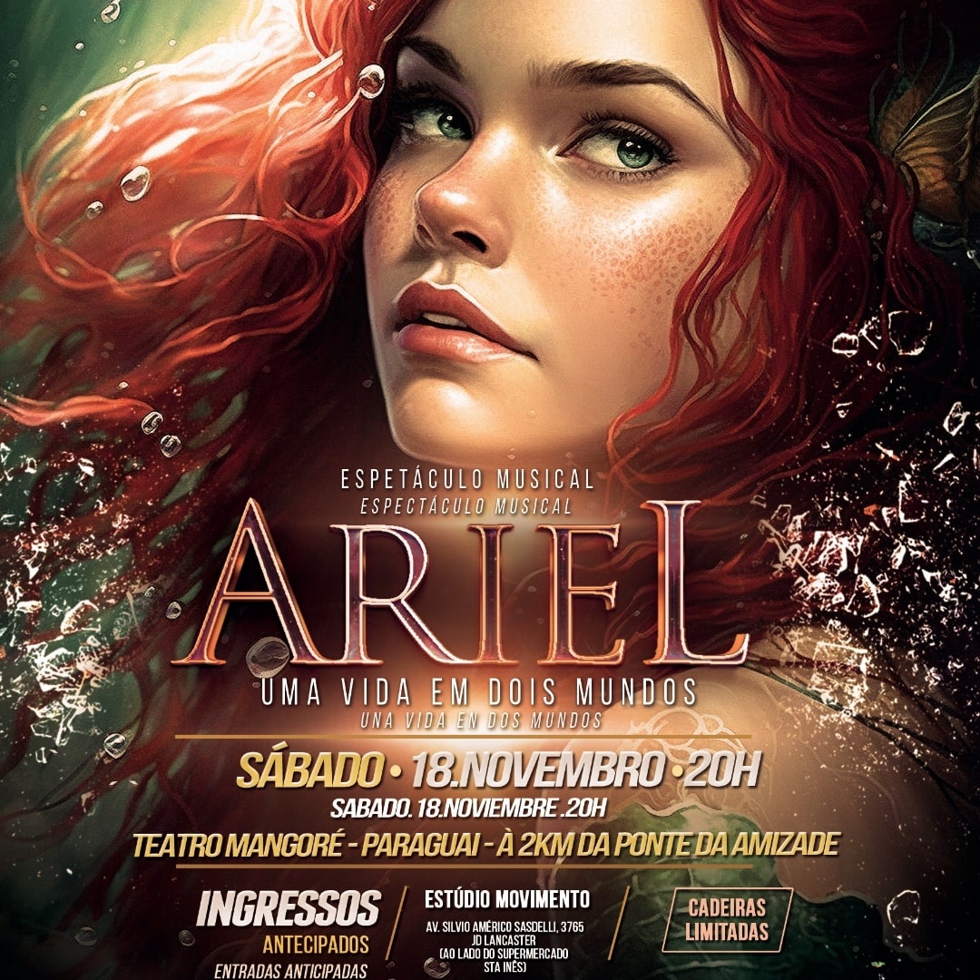 Espetáculo Musical | Ariel - uma vida em dois mundos em Ciudad del Este ...