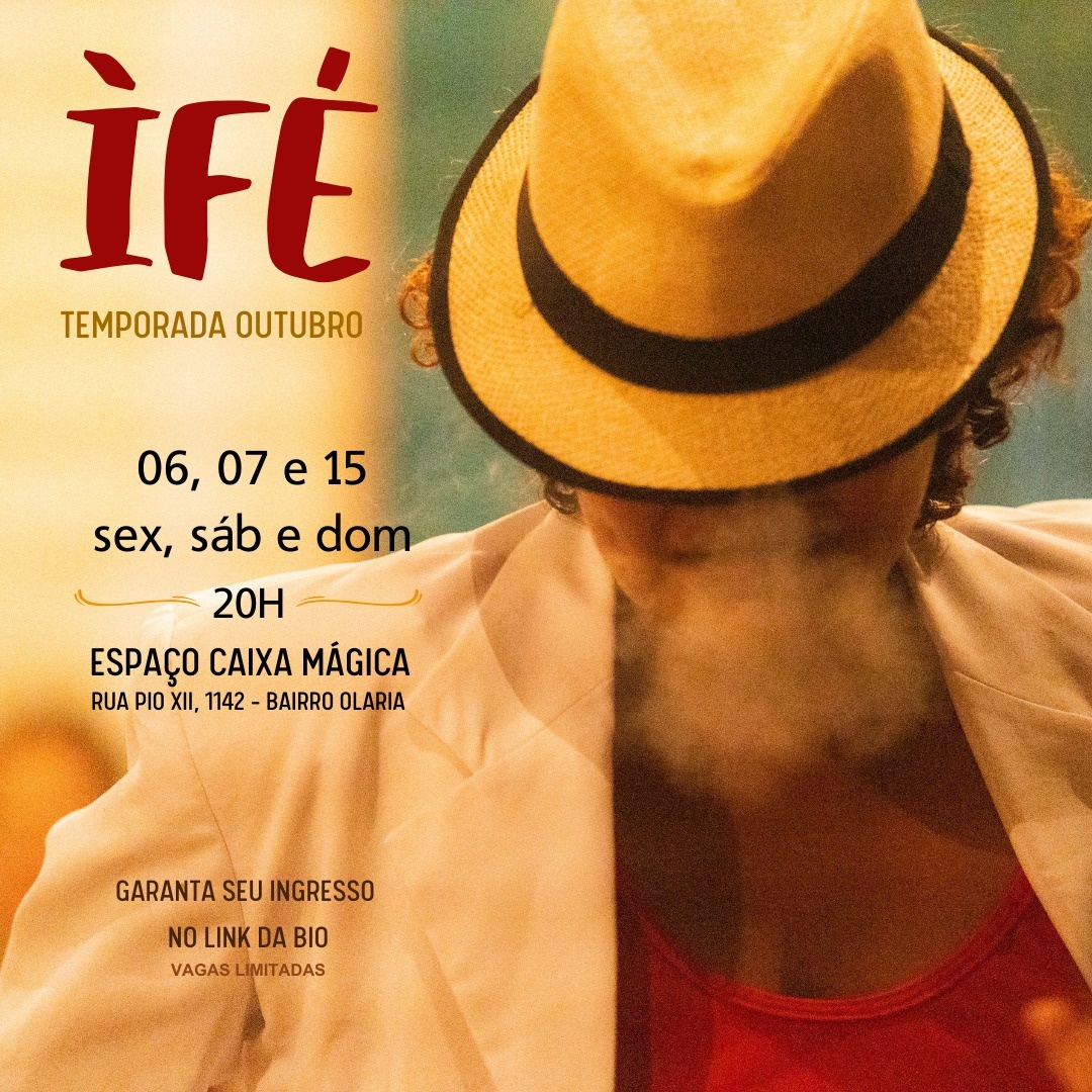 ÌFÉ - Temporada de Outubro 2023 em Porto Velho - Sympla