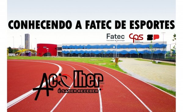 CONHECENDO A FATEC DE ESPORTES (ACOLHER) em São Paulo - Sympla