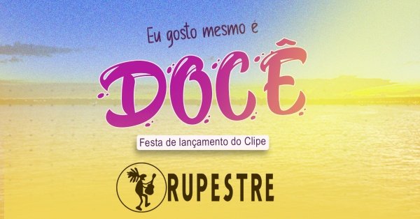 Eu gosto mesmo é Docê - Super Festa de Lançamento do clipe "Docê" da ...