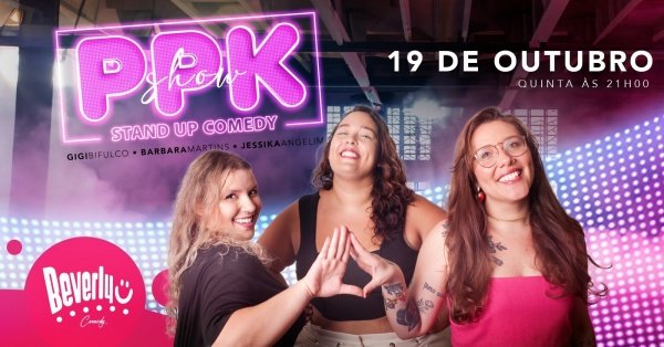 PPK SHOW NO BEVERLY COMEDY - 19/10 - OUTUBRO ROSA em São Paulo - Sympla